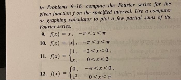 Solved In Problems 9-16, compute the Fourier series for the | Chegg.com