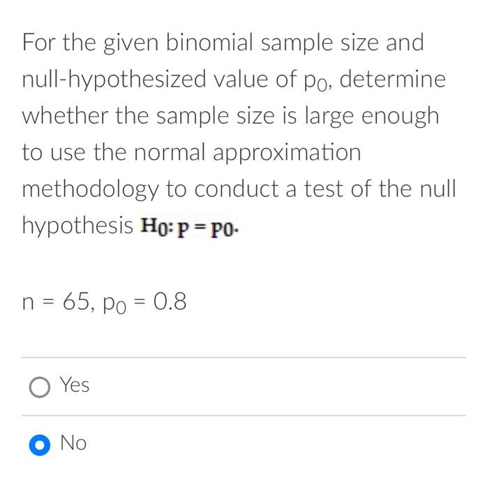 Solved For the given binomial sample size and | Chegg.com