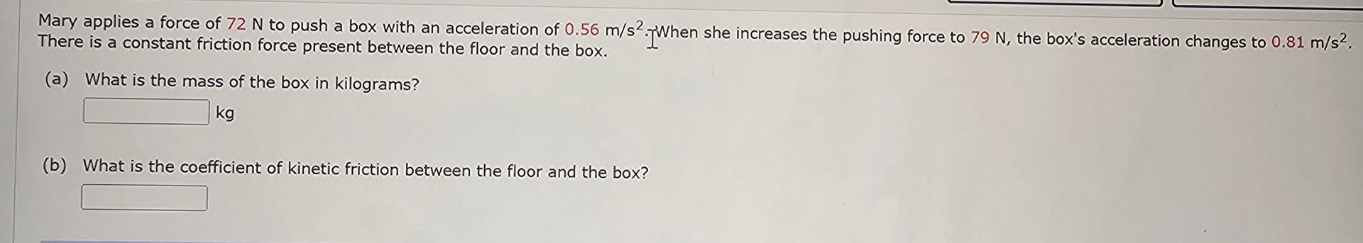 Solved Mary applies a force of 72 ﻿N to push a box with an | Chegg.com