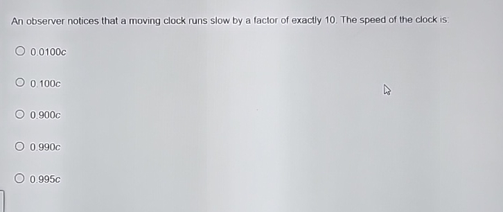 Solved An observer notices that a moving clock runs slow by | Chegg.com