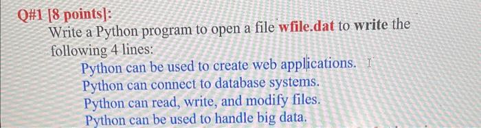 Solved \#\#1 [8 points]: Write a Python program to open a | Chegg.com
