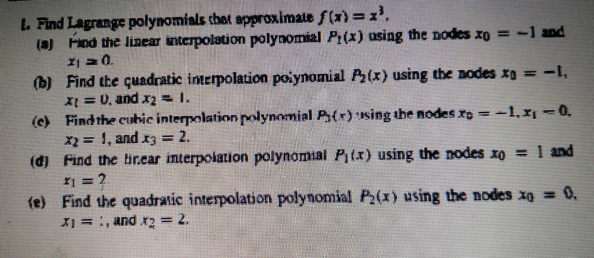 Solved L Find Lagrange polynomials that approximale F(x) = | Chegg.com