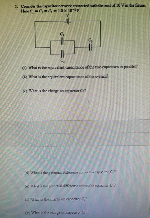 Solved 3. Consider the capacitor network connected with the | Chegg.com Solved 3. Consider the capacitor network connected with the | Chegg.com