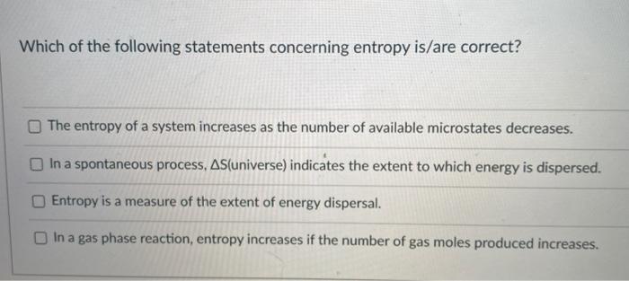Solved Which of the following statements concerning entropy | Chegg.com