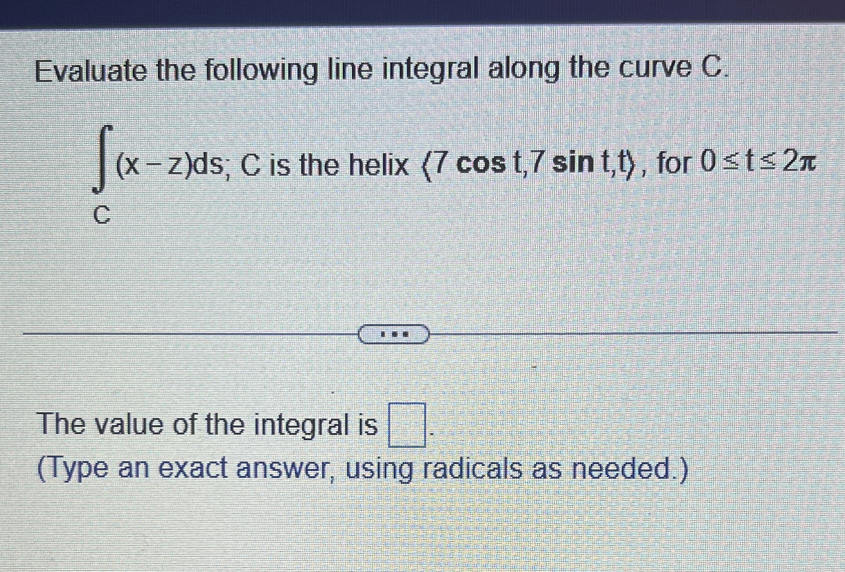 Solved Evaluate the following line integral along the curve | Chegg.com
