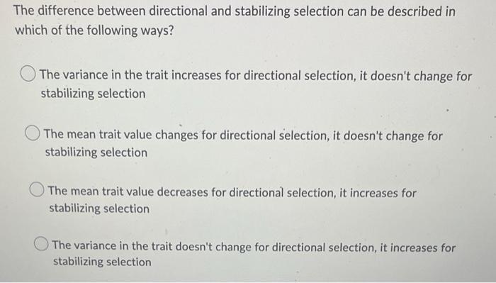 Solved The difference between directional and stabilizing | Chegg.com