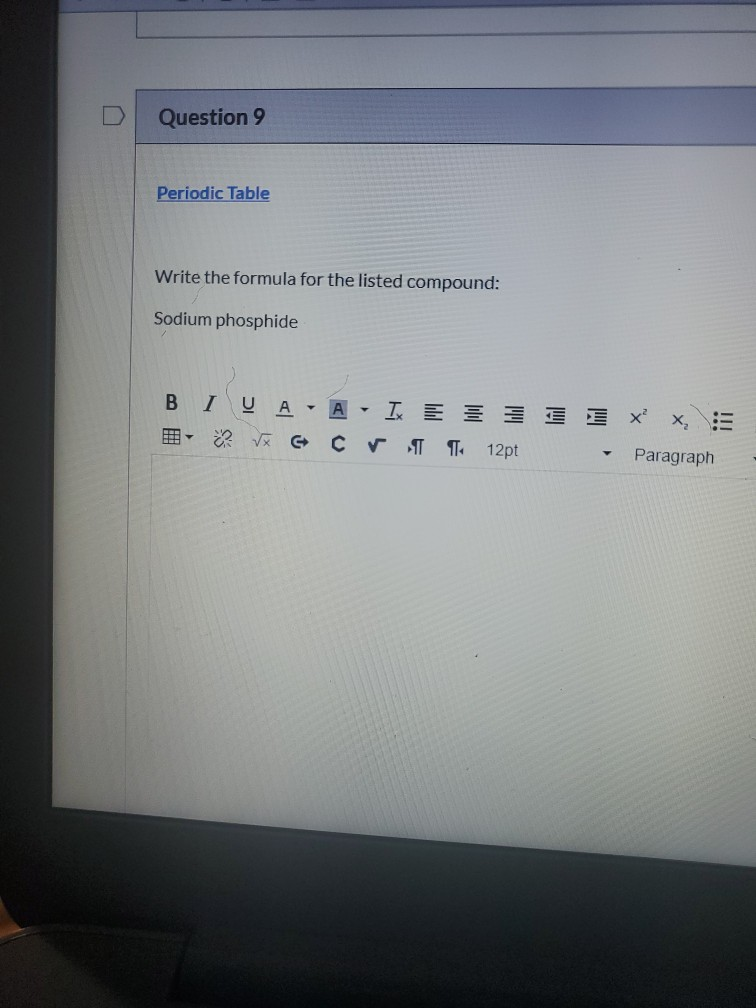 Solved Question 9 Periodic Table Write the formula for the | Chegg.com