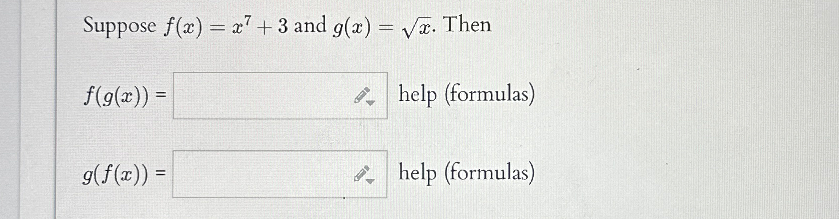 Solved Suppose f(x)=x7+3 ﻿and g(x)=x2. ﻿Thenf(g(x))= ﻿help | Chegg.com