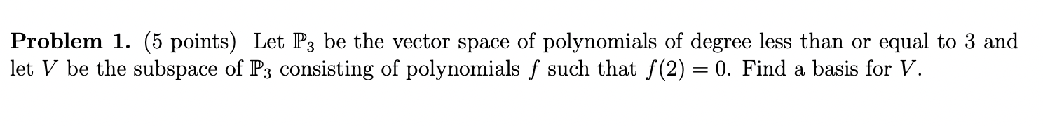 Solved Let P3 ﻿be the vector space of polynomials of degree | Chegg.com