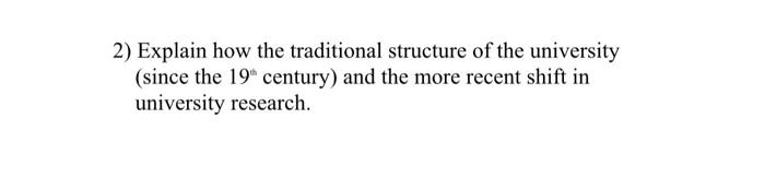 Solved 2) Explain how the traditional structure of the | Chegg.com