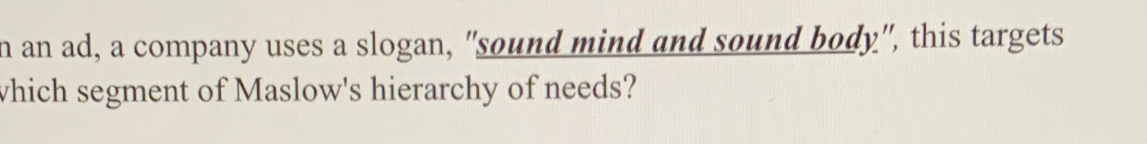 Solved an ad, ﻿a company uses a slogan, "sound mind and | Chegg.com