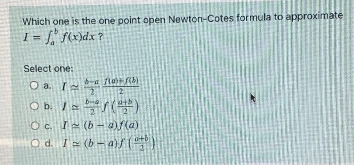 Solved Which one is the one point open Newton-Cotes formula | Chegg.com