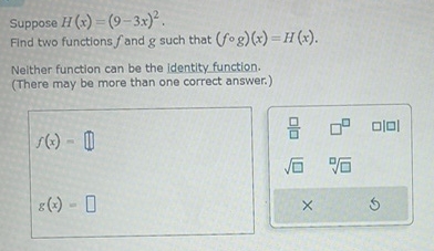 Solved Suppose H(x)=(9-3x)2Find two functions f ﻿and g ﻿such | Chegg.com