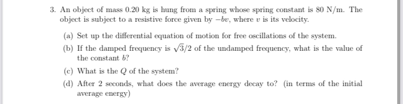 Solved An object of mass 0.20kg ﻿is hung from a spring whose | Chegg.com