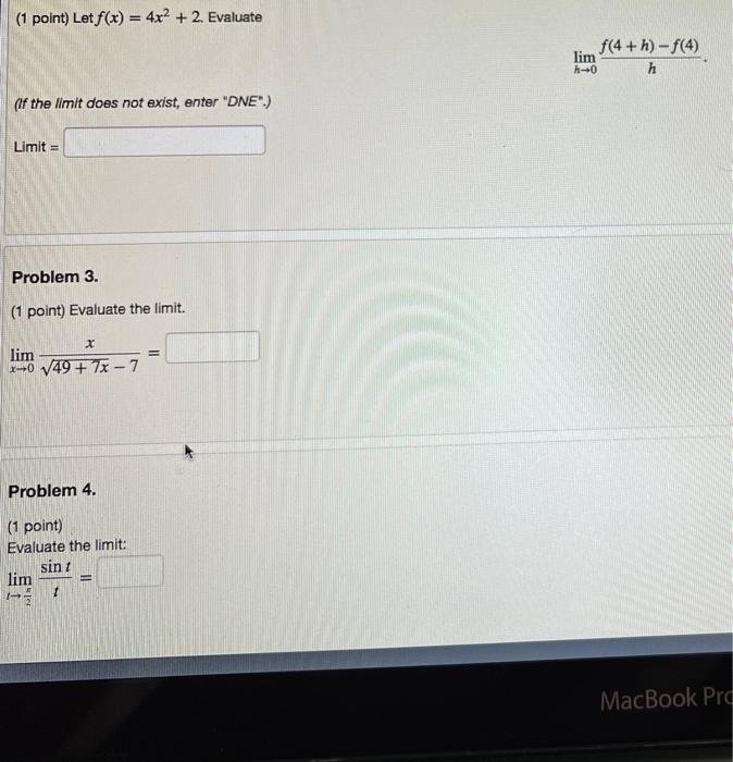 Solved (1 point) Let f(x) = 4x2 + 2. Evaluate f(4+h)-f(4) | Chegg.com