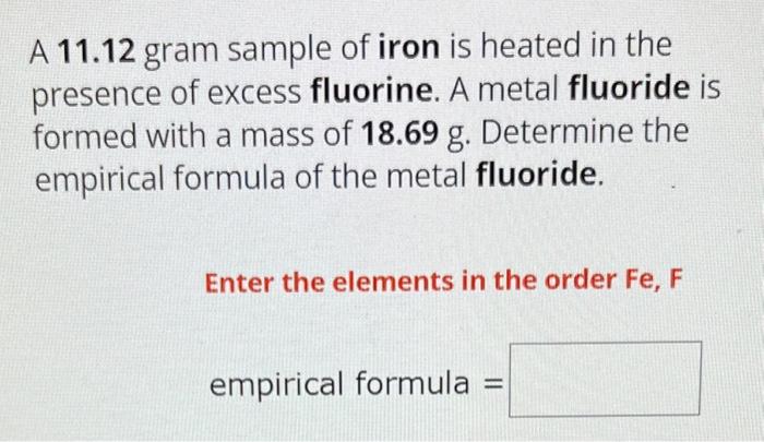 Solved A 11.12 gram sample of iron is heated in the presence | Chegg.com
