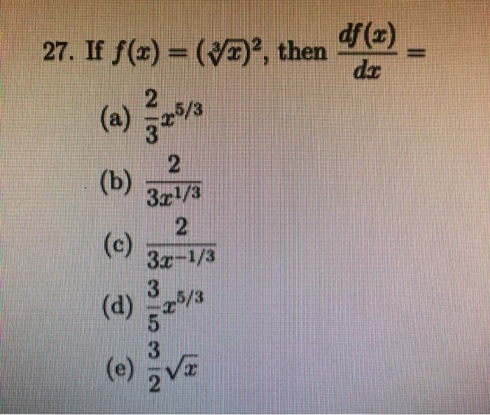 Solved if f(x) = (3 square root x)^2 then what is | Chegg.com
