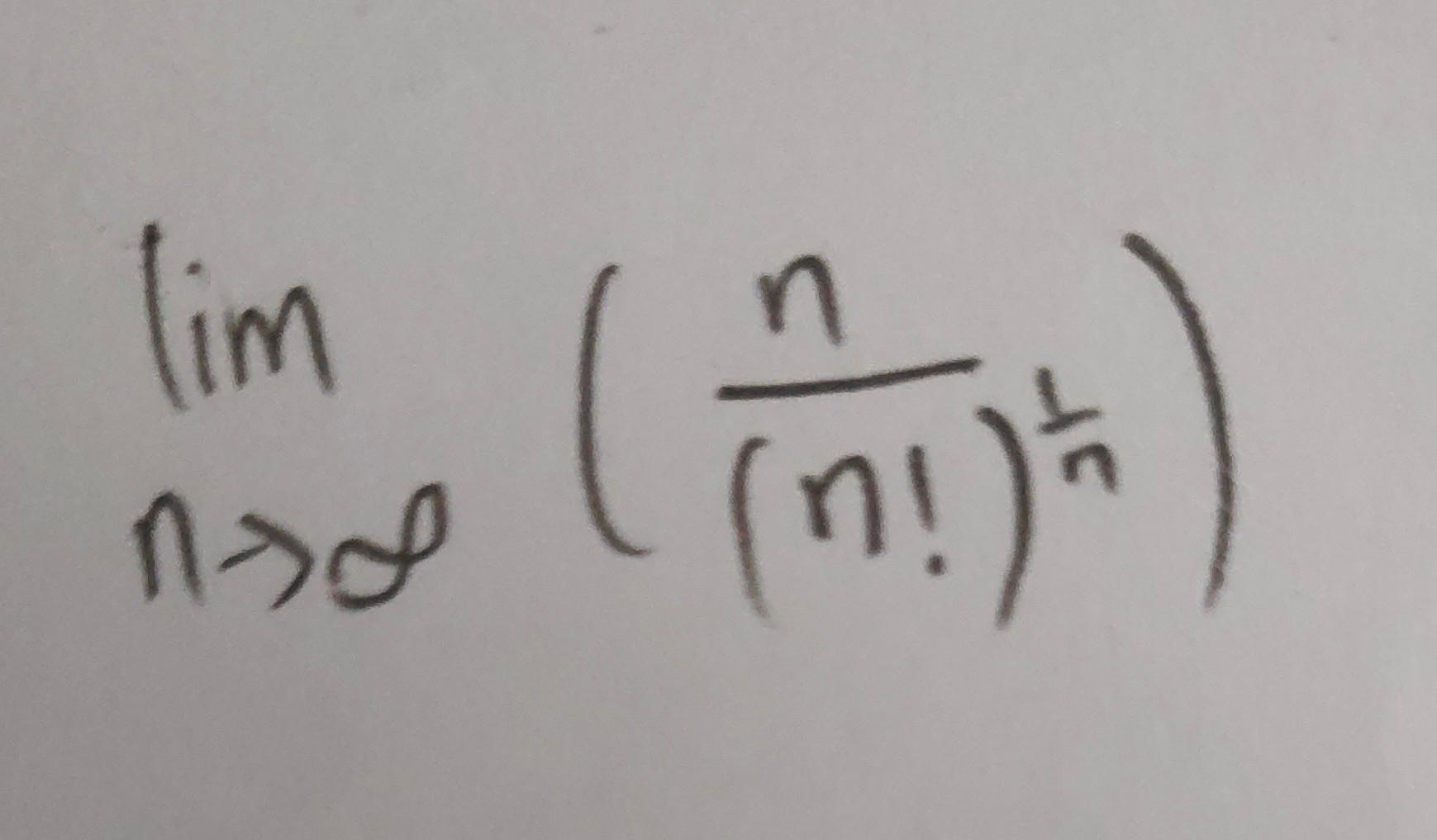 Solved limn→∞((n!)n1n) | Chegg.com
