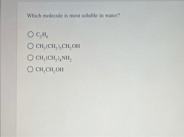 Solved Which molecule is most soluble in water? OCH OCH | Chegg.com