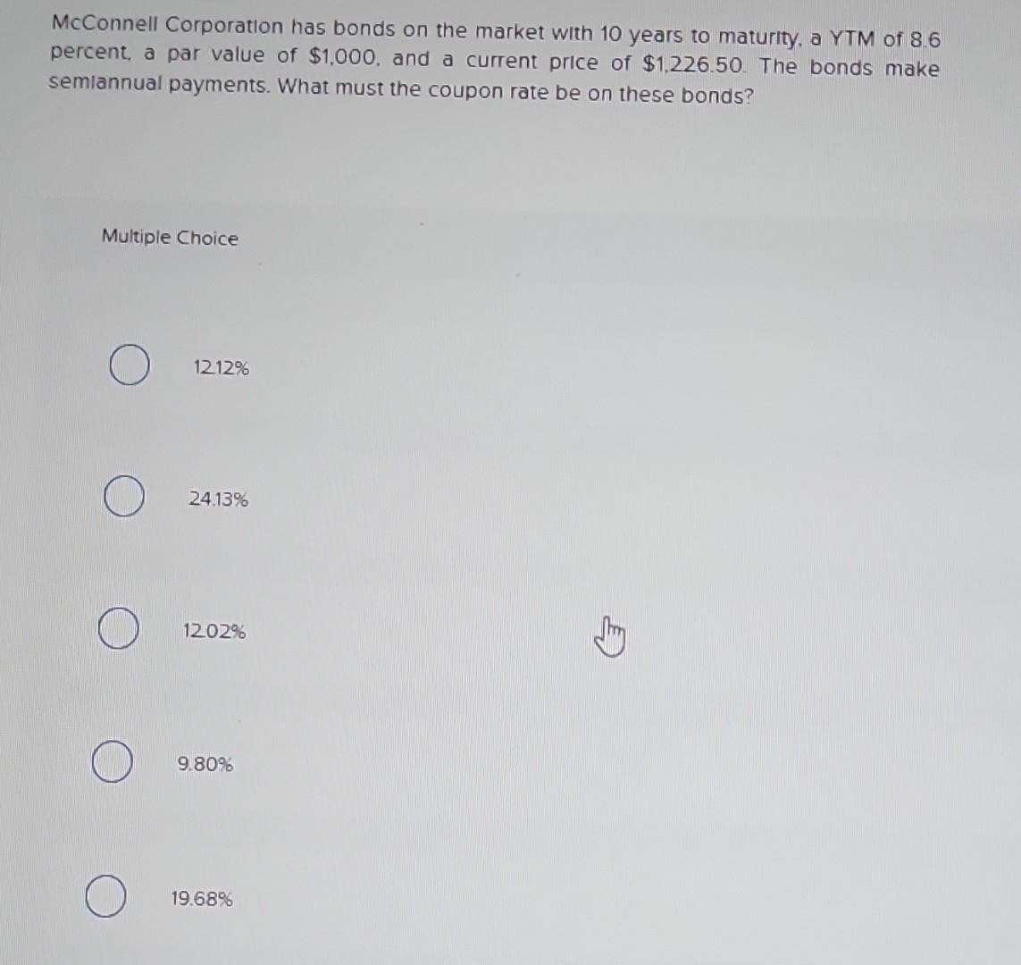 Solved McConnell Corporation has bonds on the market with 10 | Chegg.com