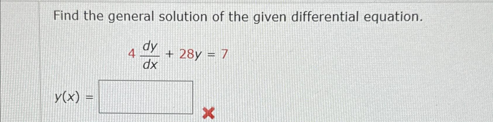 Solved Find the general solution of the given differential | Chegg.com