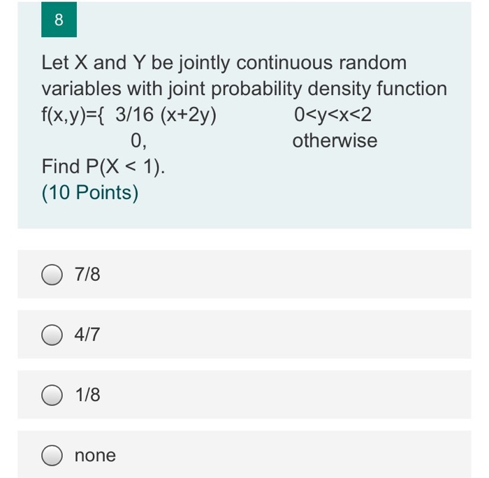 Solved 8 Let X and Y be jointly continuous random variables | Chegg.com