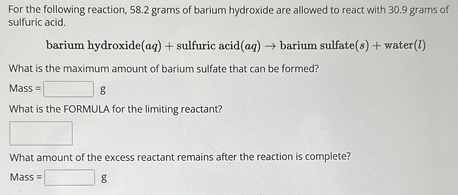 Solved For the following reaction, 58.2 ﻿grams of barium | Chegg.com