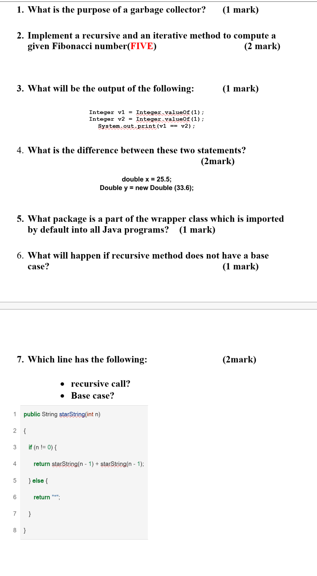 Solved 1. What is the purpose of a garbage collector? (1 | Chegg.com