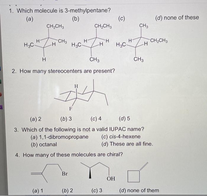 Solved 1. Which molecule is 3-methylpentane? (a) (b) CH2CH3 | Chegg.com