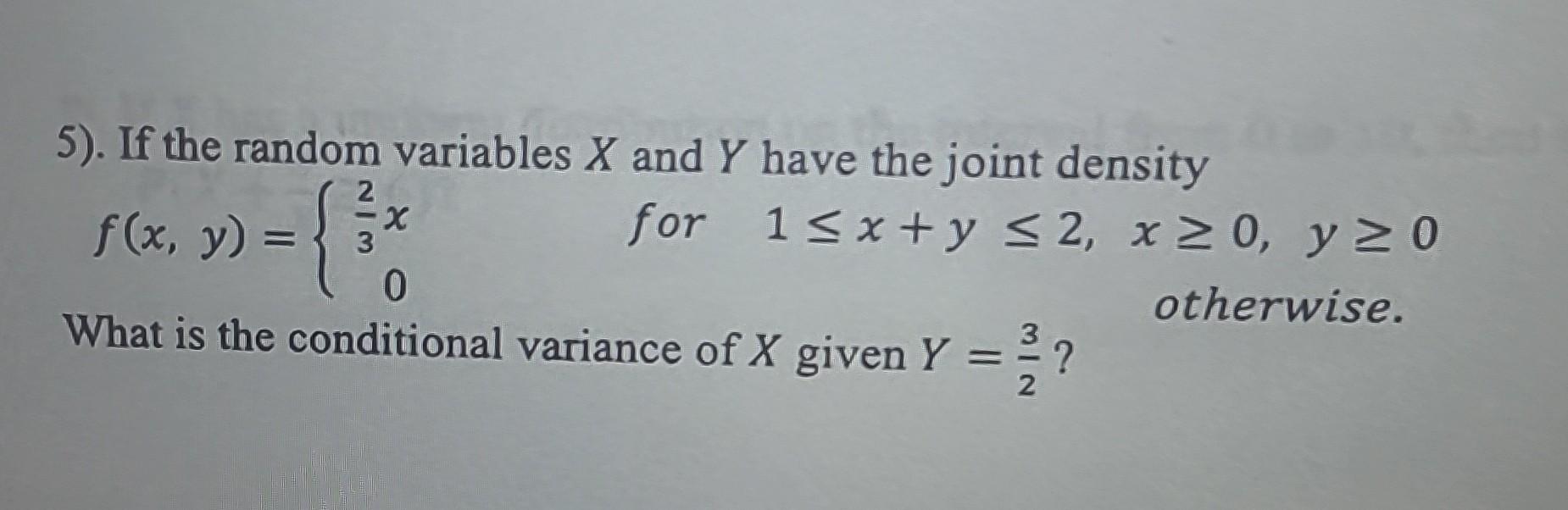 Solved 5). If the random variables X and Y have the joint | Chegg.com