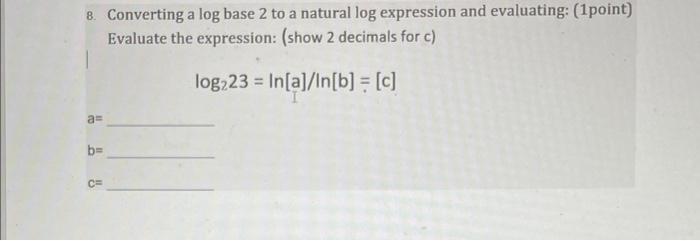 Solved 8. Converting a log base 2 to a natural log | Chegg.com