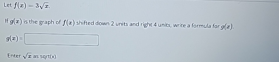 Solved Let f(x)=3\\\\sqrt(x).\\nIf g(x) is the graph of f(x) | Chegg.com