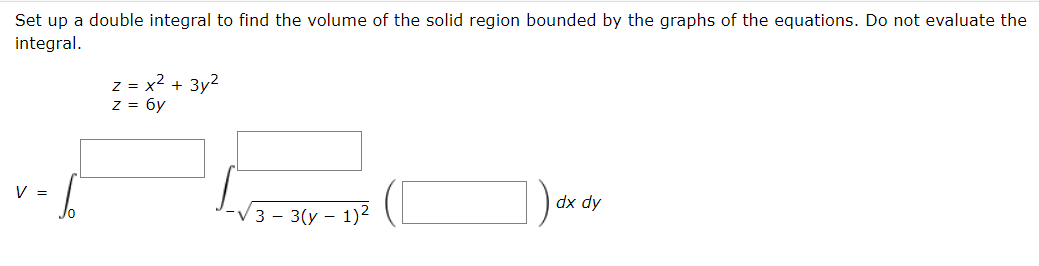 [Solved]: Set up a double integral to find the volume of t