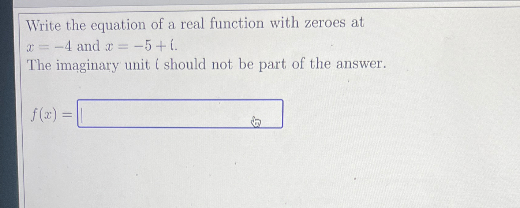 Solved Write the equation of a real function with zeroes at | Chegg.com