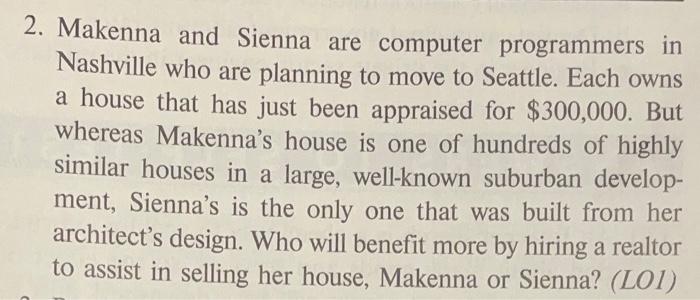 Solved 2. Makenna and Sienna are computer programmers in | Chegg.com