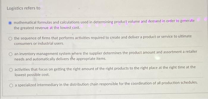 Solved Logistics refers to mathematical formulas and | Chegg.com