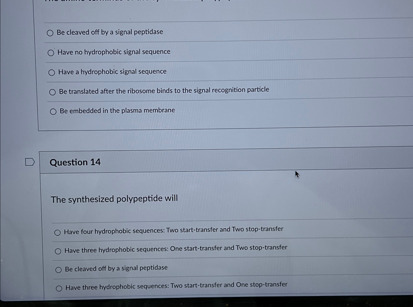 Solved Be cleaved off by a signal peptidaseHave no | Chegg.com
