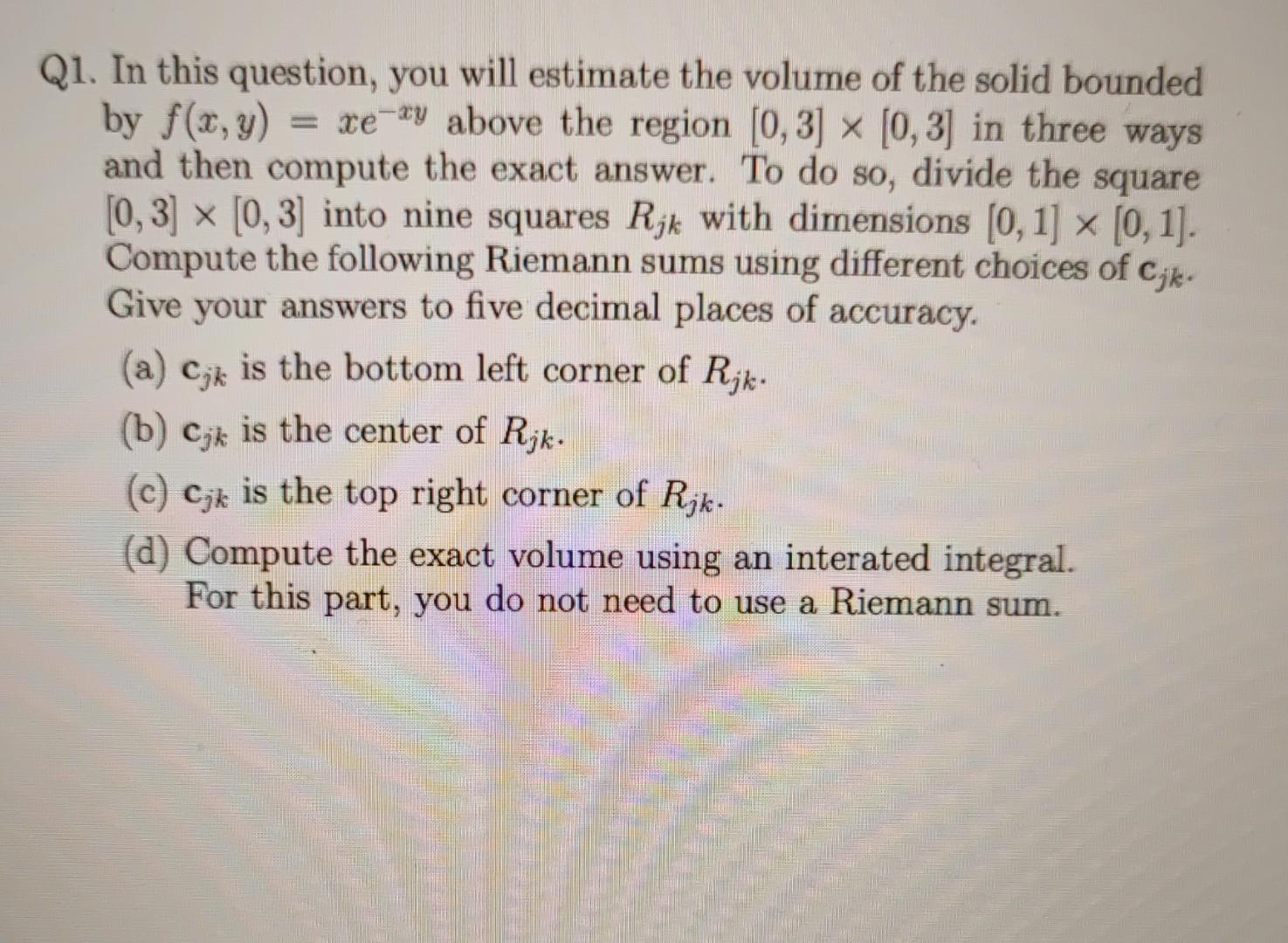 Solved Q1. In this question, you will estimate the volume of | Chegg.com