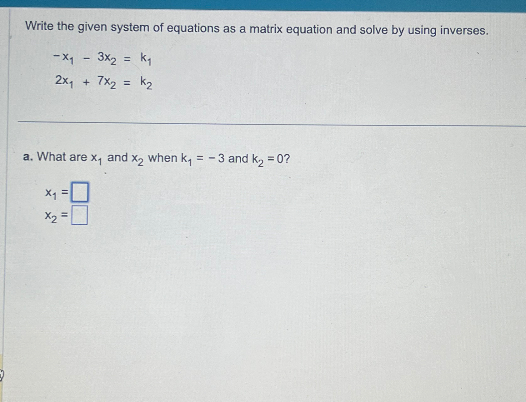 Solved Write the given system of equations as a matrix | Chegg.com