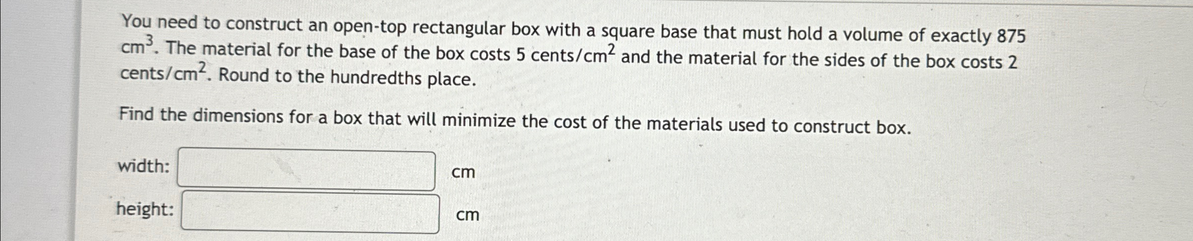 Solved You need to construct an open-top rectangular box | Chegg.com