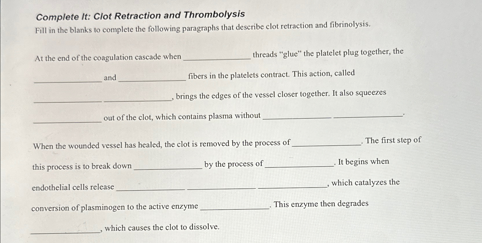 Solved Complete It: Clot Retraction and ThrombolysisFill in | Chegg.com