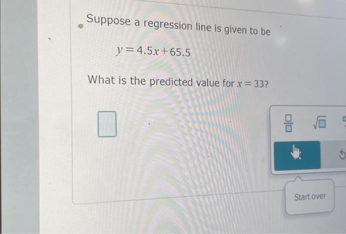 Solved Suppose a regression line is given to be y=4.5x+65.5 | Chegg.com