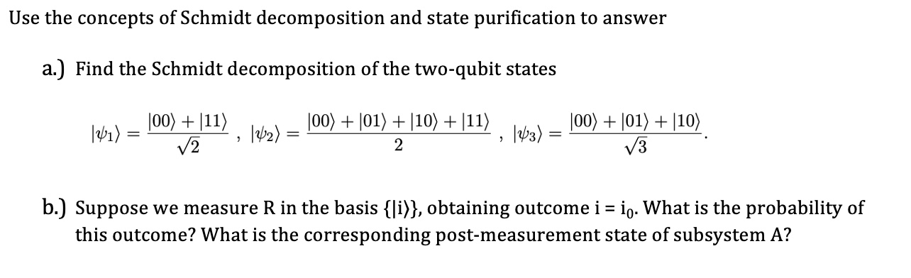 Solved Use the concepts of Schmidt decomposition and state | Chegg.com