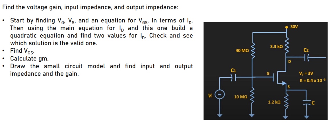 Solved Find the voltage gain, input impedance, and output | Chegg.com