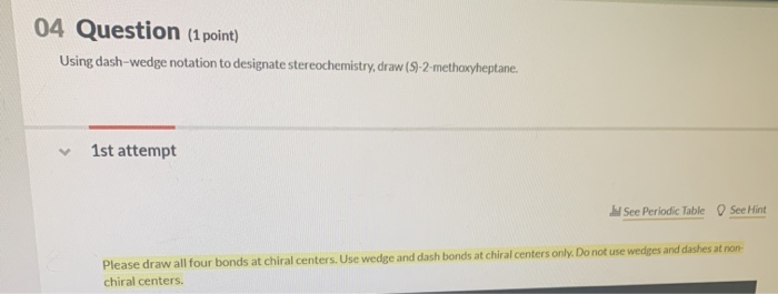 Solved 04 Question (1 point) Using dash-wedge notation to | Chegg.com