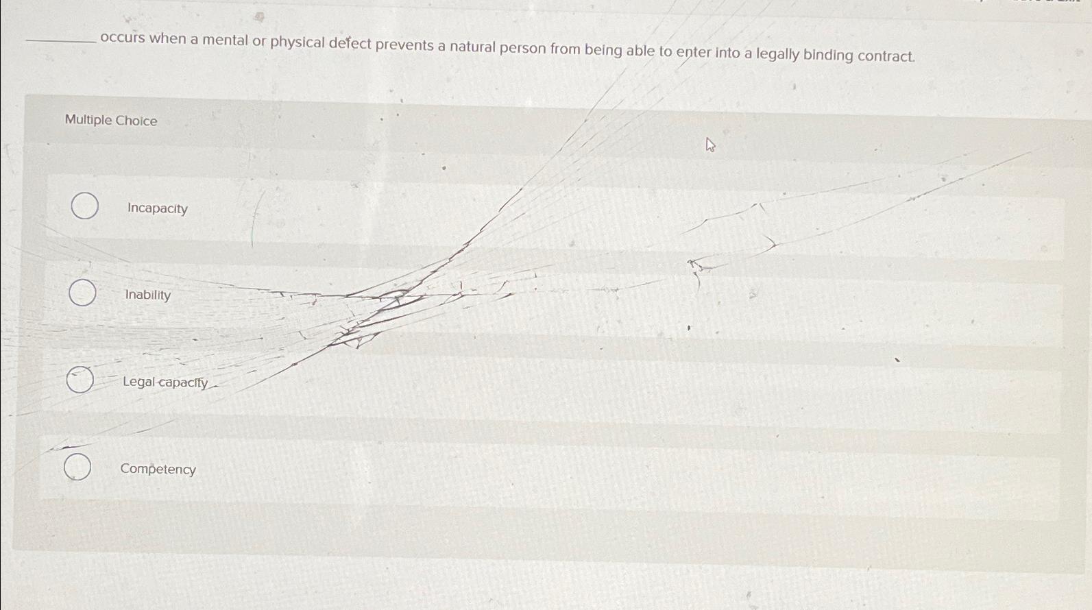 Solved occurs when a mental or physical defect prevents a | Chegg.com