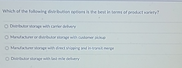 Solved Which of the following distribution options is the | Chegg.com