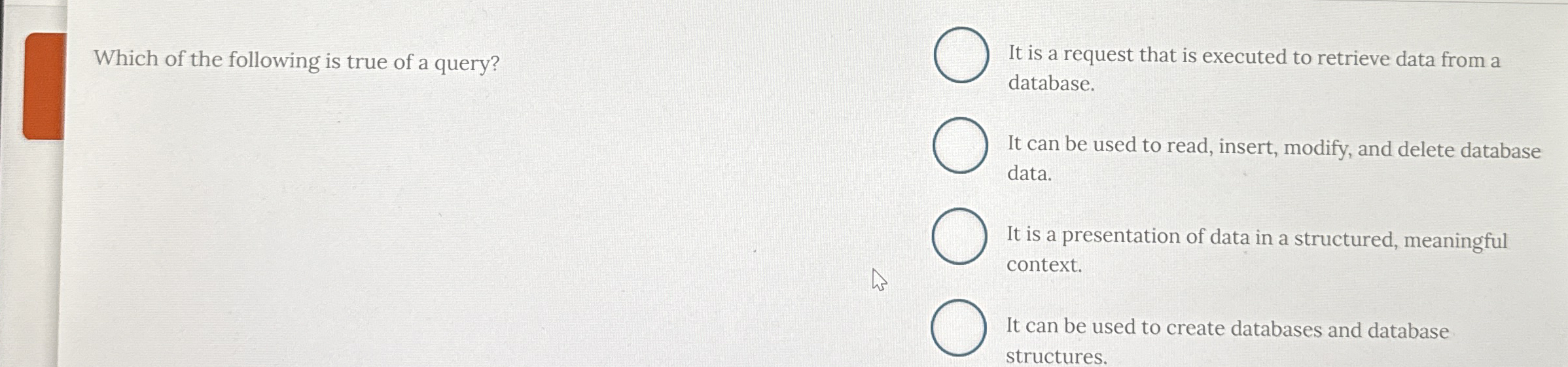 Solved It is a request that is executed to retrieve data | Chegg.com