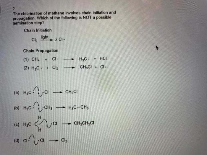 Solved 2. The chlorination of methane involves chain | Chegg.com
