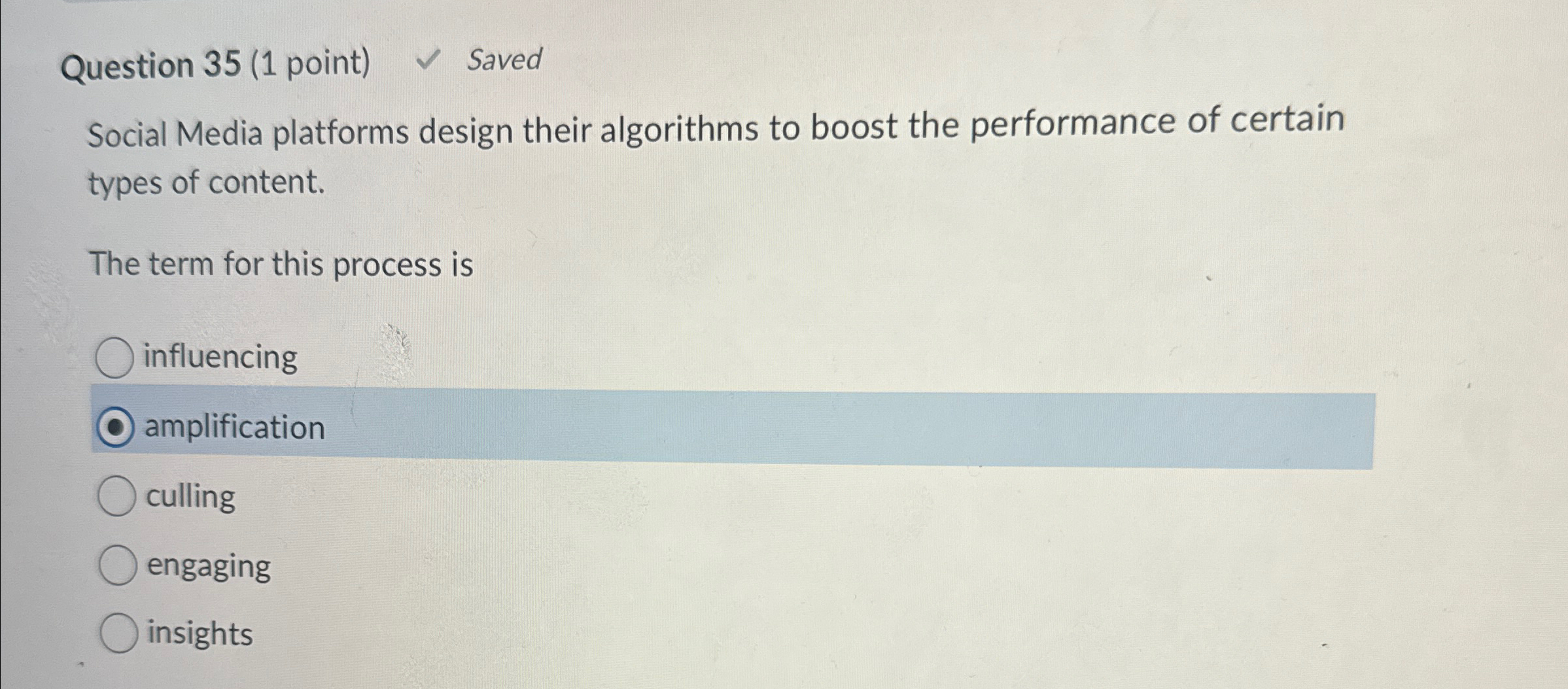Solved Question 35 (1 ﻿point) ﻿SavedSocial Media platforms | Chegg.com
